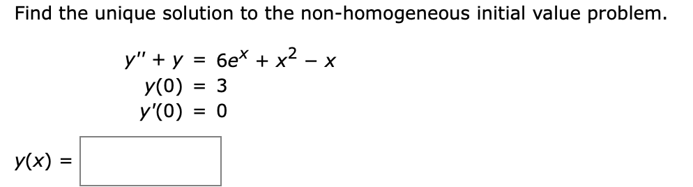 Solved Find the unique solution to the non-homogeneous | Chegg.com