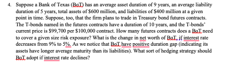 Solved Suppose a Bank of Texas (BoT) has an average asset | Chegg.com