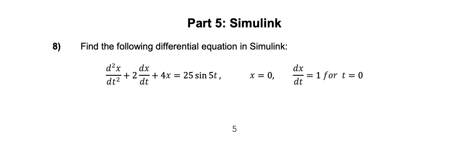 Solved Find the following differential equation in Simulink: | Chegg.com