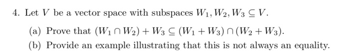 Solved Let V be a vector space with subspaces W1, W2, W3 ⊆ V | Chegg.com