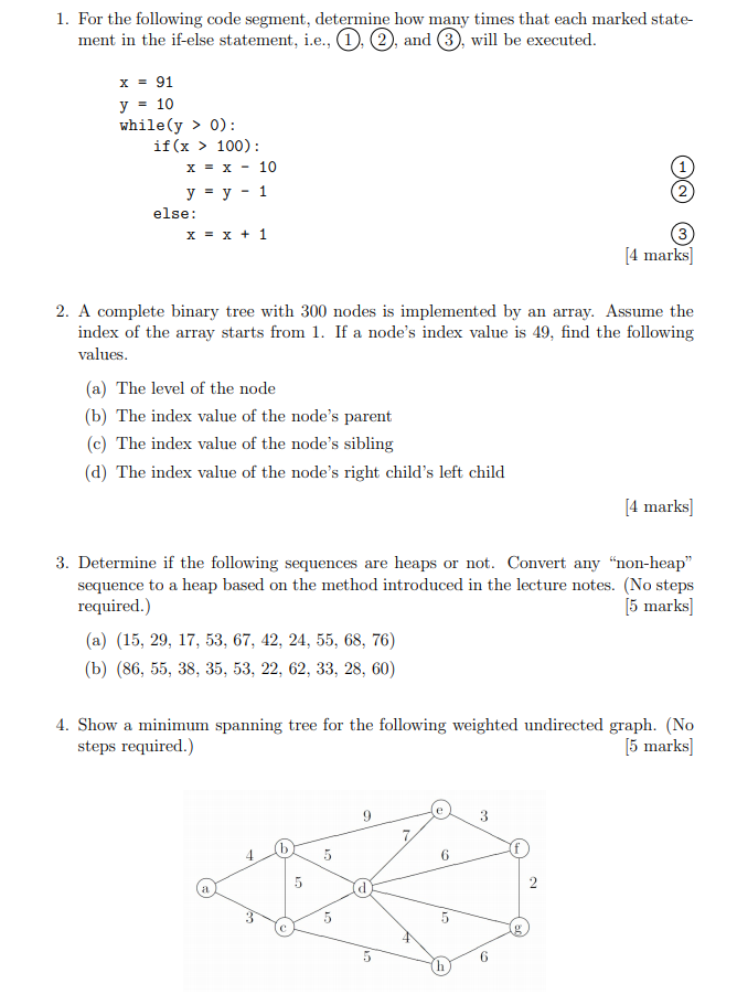 Solved 1. For the following code segment, determine how many | Chegg.com