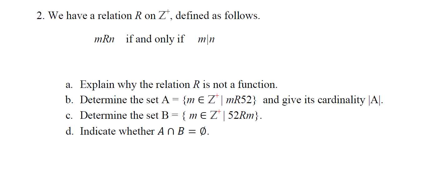 Solved 2. We have a relation R on Z, defined as follows. mRn | Chegg.com