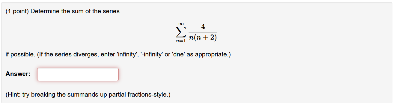 Solved (1 point) Determine the sum of the series | Chegg.com