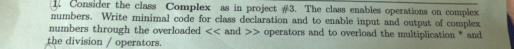Solved Consider the class Complex as in numbers. Write | Chegg.com