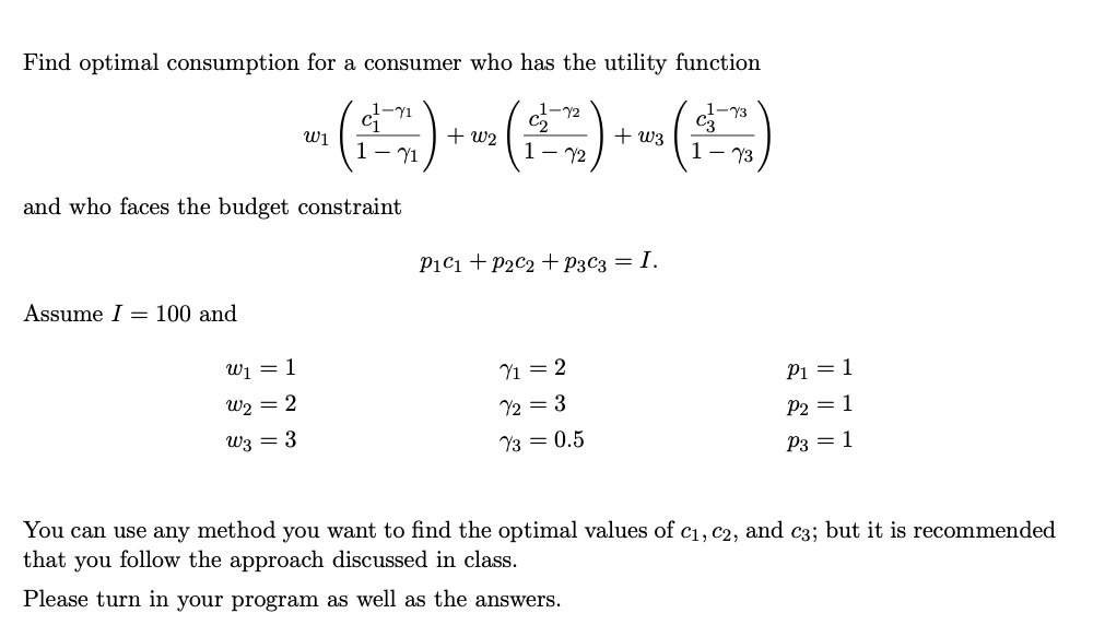 Find optimal consumption for a consumer who has the | Chegg.com