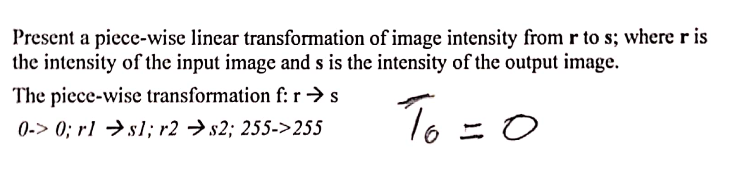 Solved Present a piece-wise linear transformation of image | Chegg.com