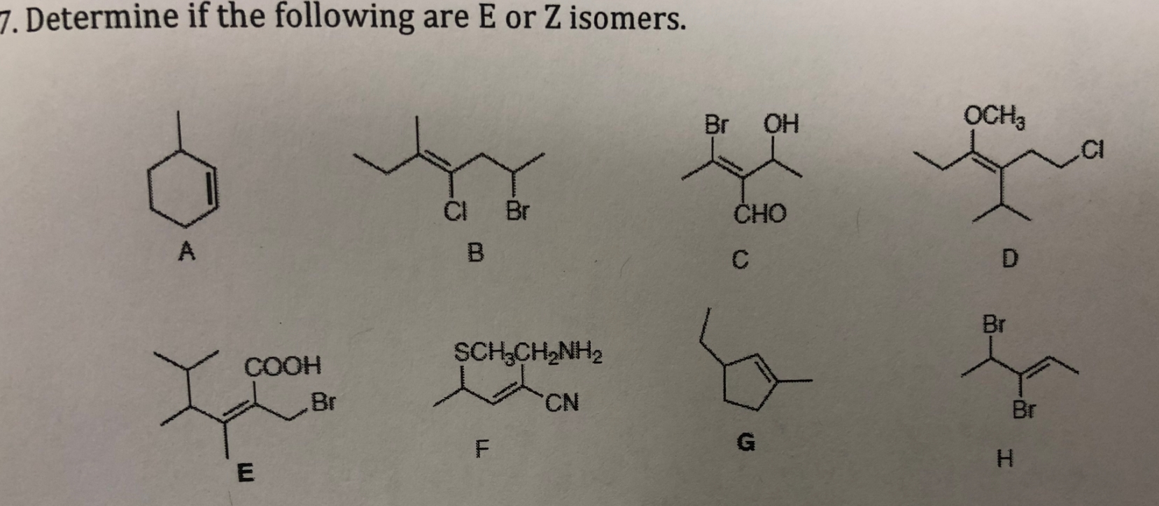 Solved 7. Determine if the following are E or Z isomers. Br | Chegg.com