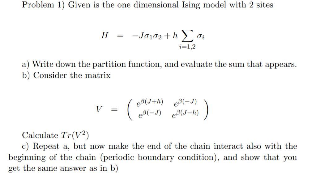 Solved Problem 1) Given is the one dimensional Ising model | Chegg.com