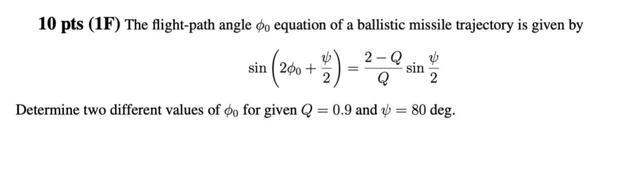 Solved 10 pts (1F) The flight-path angle do equation of a | Chegg.com