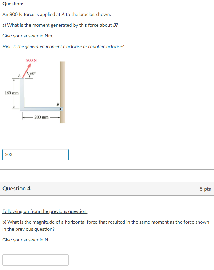 Solved Question: An 800 N force is applied at A to the | Chegg.com