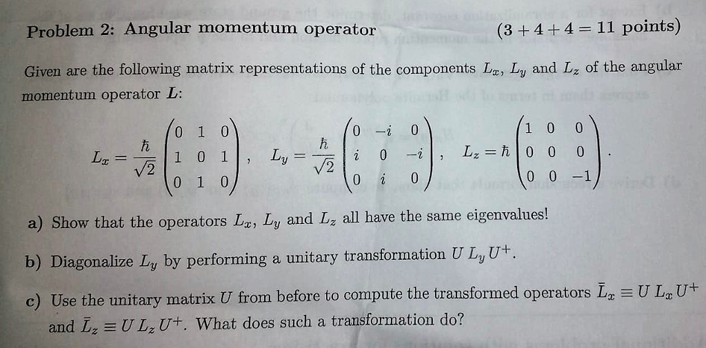 Solved Problem 2: Angular momentum operator (3 + 4 + 4 = 11 | Chegg.com