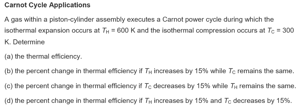 Solved Carnot Cycle Application:s A gas within a | Chegg.com