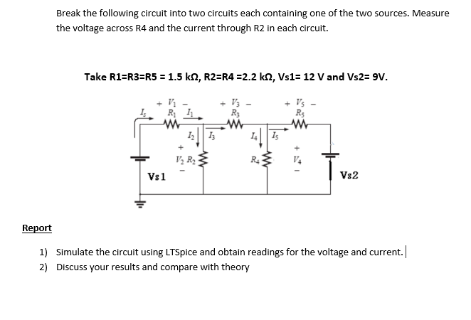Solved Break the following circuit into two circuits each | Chegg.com