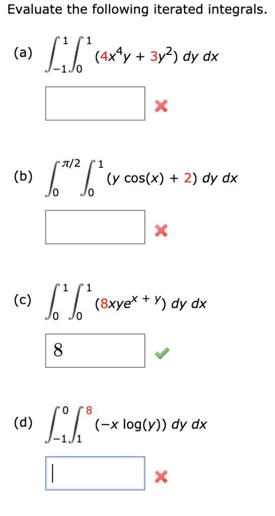 Solved Evaluate the following iterated integrals. (4x*y + | Chegg.com