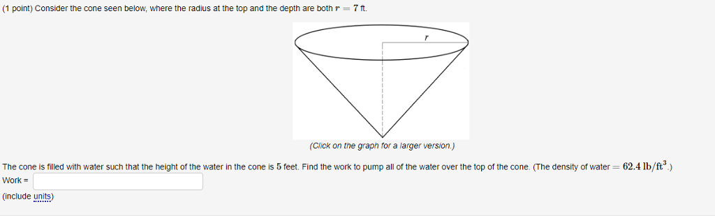 Solved (1 point) Consider the cone seen below, where the | Chegg.com