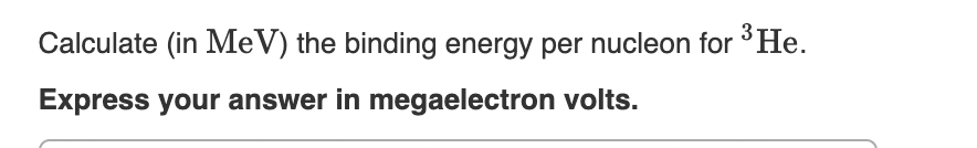 Solved Calculate (in MeV ) the total binding energy for 3H. | Chegg.com