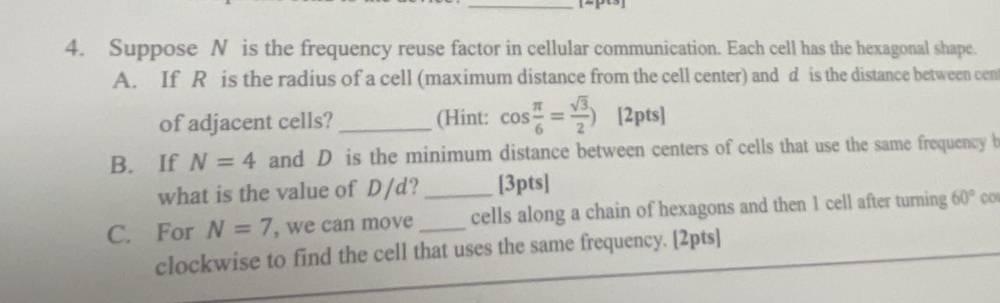 Solved 4. Suppose N is the frequency reuse factor in | Chegg.com