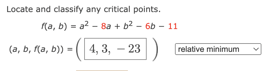 Solved Locate and classify any critical points. | Chegg.com Solved Locate and classify any critical points. | Chegg.com