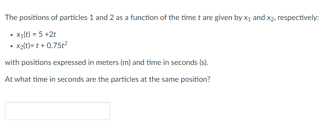 Solved The positions of particles 1 and 2 as a function of | Chegg.com