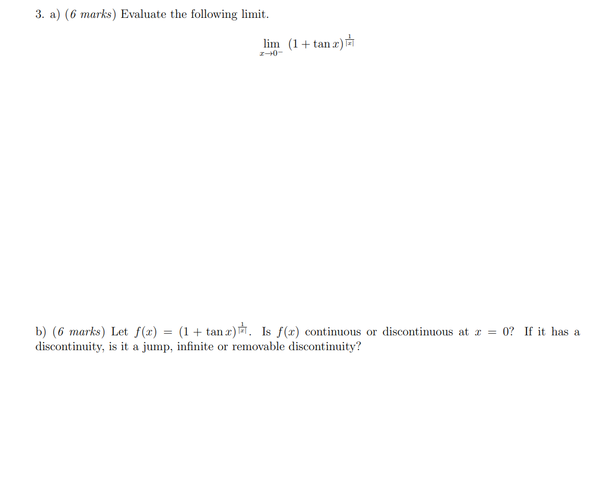 Solved 3. a) ( 6 marks) Evaluate the following limit. | Chegg.com