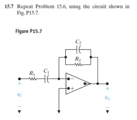 Solved 15.7 Repeat Problem 15.6, using the circuit shown in | Chegg.com