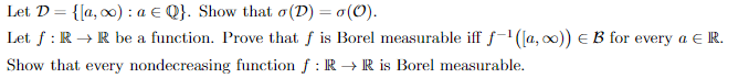 Solved Let D={[a,∞):ainQ}. ﻿Show that σ(D)=σ(O)Let f:R→R ﻿be | Chegg.com