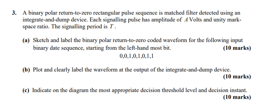 Solved 3. A binary polar return-to-zero rectangular pulse | Chegg.com