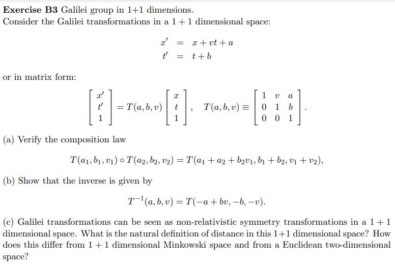 Solved Exercise B3 Galilei group in 1+1 dimensions. Consider | Chegg.com