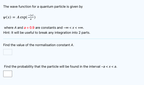 Solved The wave function for a quantum particle is given by | Chegg.com