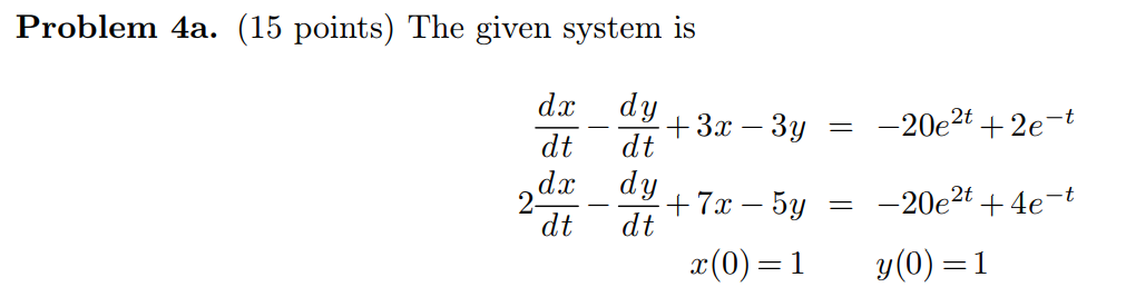 Solved Problem 4a. (15 ﻿points) ﻿The given system | Chegg.com
