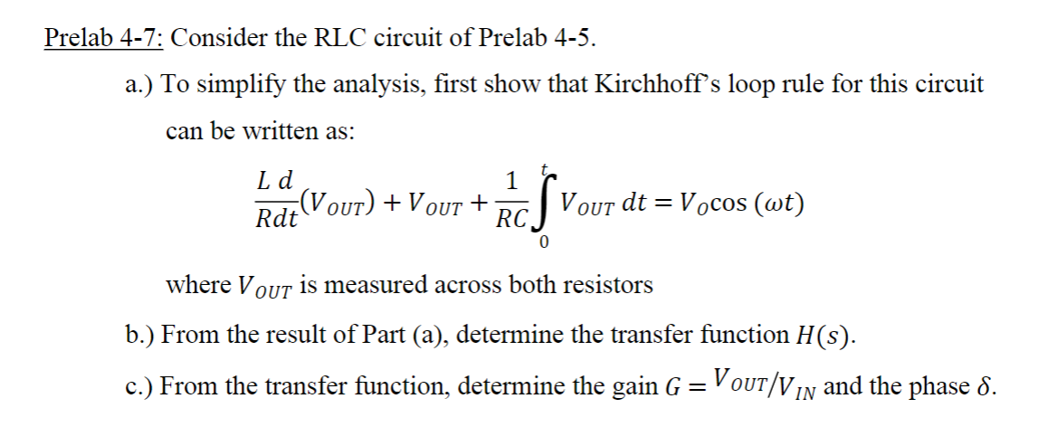 Solved Prelab 4-7: Consider the RLC circuit of Prelab 4-5. | Chegg.com