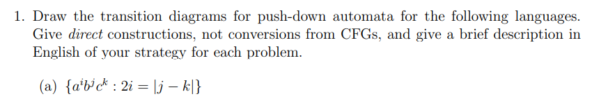 Solved 1. Draw the transition diagrams for push-down | Chegg.com