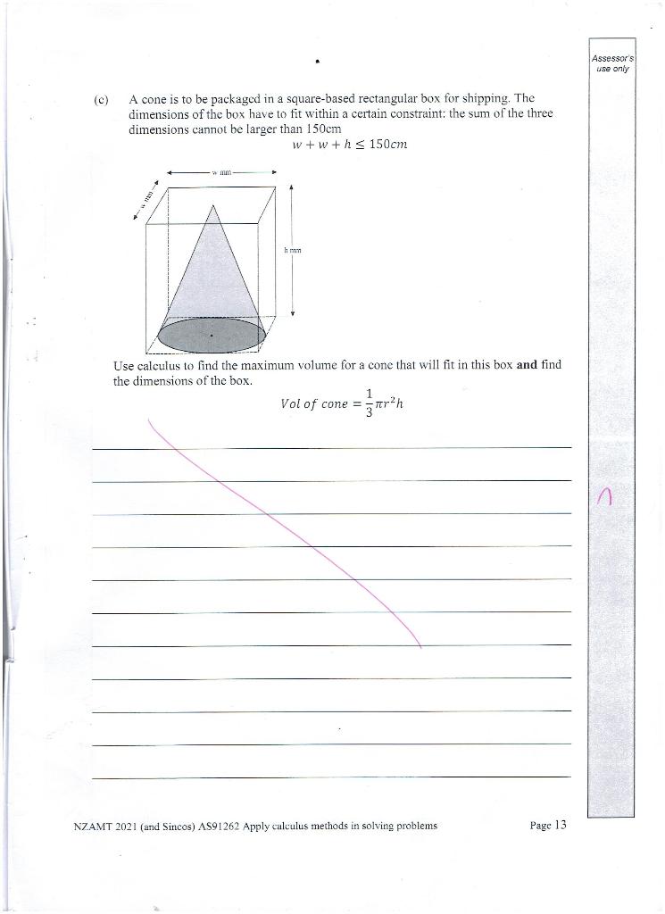 Solved Assessor's use only (c) A cone is to be packaged in a | Chegg.com