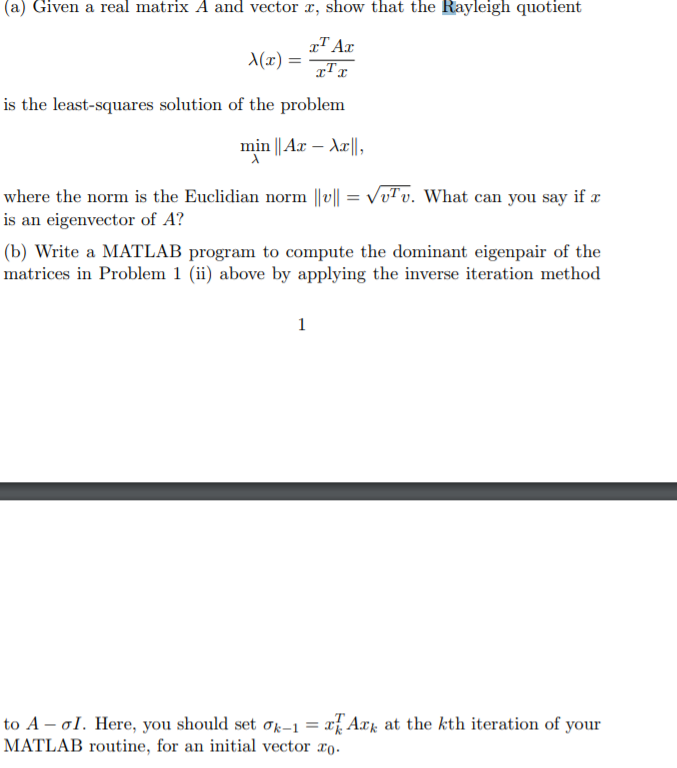 Solved (a) Given a real matrix A and vector x, show that the | Chegg.com