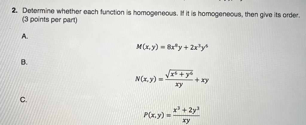 Solved 2. Determine whether each function is homogeneous. If | Chegg.com