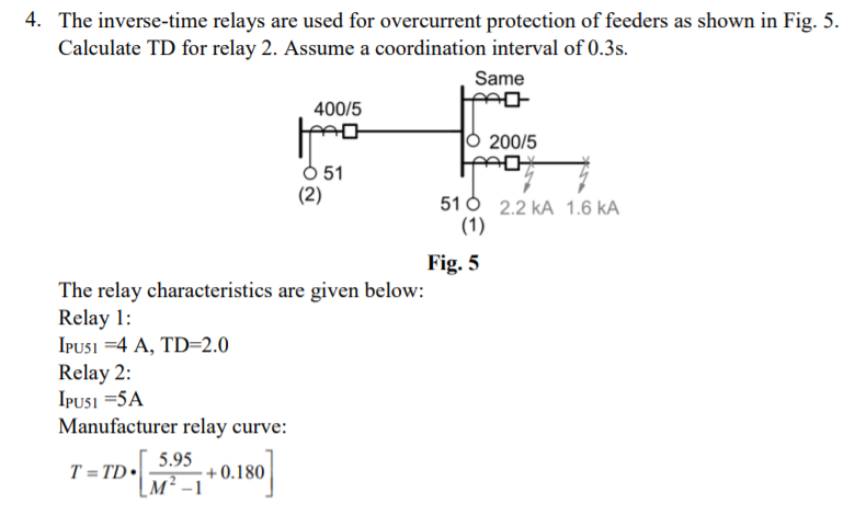 Solved pro 4. The inverse-time relays are used for | Chegg.com