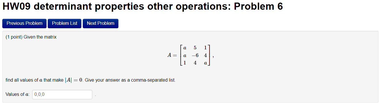 Solved HW09 determinant properties other operations: Problem | Chegg.com