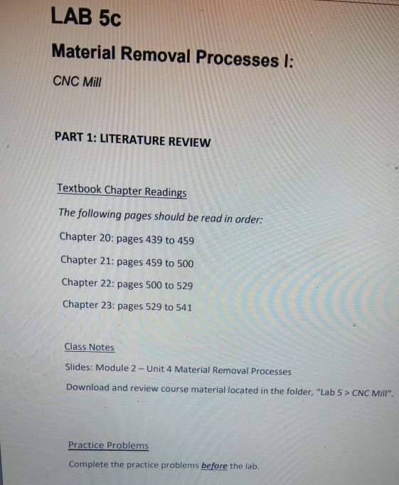 LAB 5c Material Removal Processes I: CNC Mill PART 1: | Chegg.com