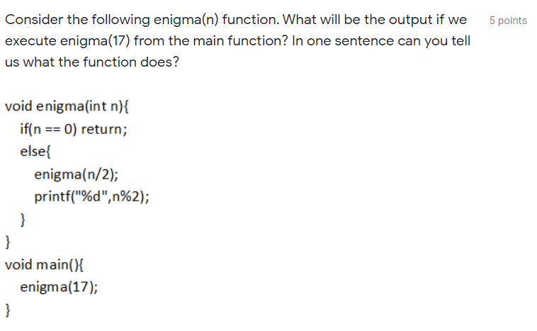 Solved 5 points Consider the following enigma(n) function. | Chegg.com