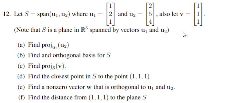 Solved 2. Let S=span(u1,u2) where u1=⎣⎡121⎦⎤ and u2=⎣⎡254⎦⎤, | Chegg.com