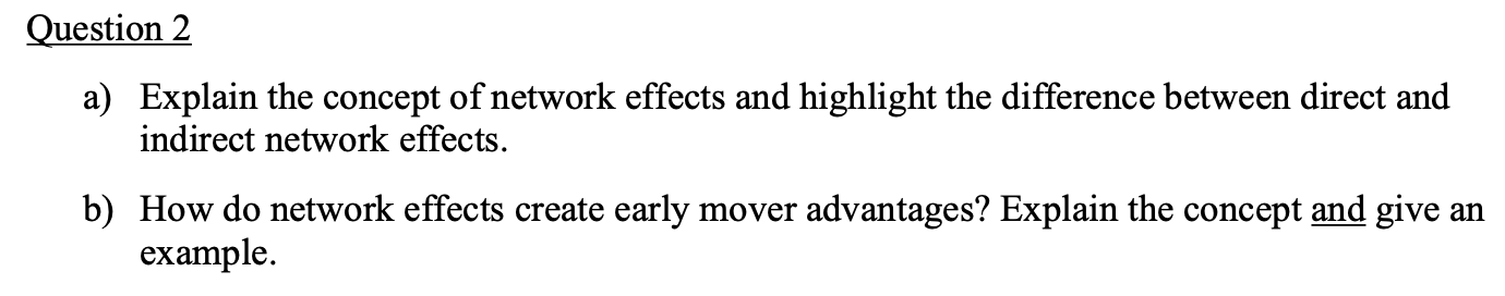 Solved by an EXPERT Question 2a) ﻿Explain the concept of network effects | Chegg.com