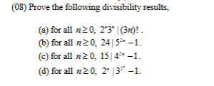 Solved (08) Prove the following divisibility results, a) for | Chegg.com