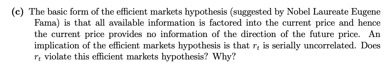 Solved (c) The basic form of the efficient markets | Chegg.com