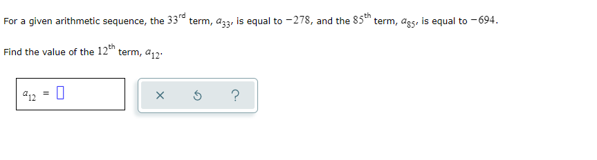 Solved For a given arithmetic sequence, the 33rd term, a33, | Chegg.com