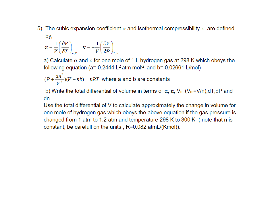 Solved The Cubic Expansion Coefficient α And Isothermal