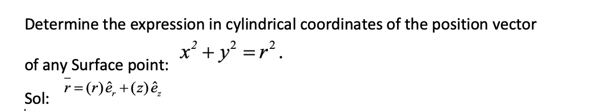 Solved 2 Determine the expression in cylindrical coordinates | Chegg.com