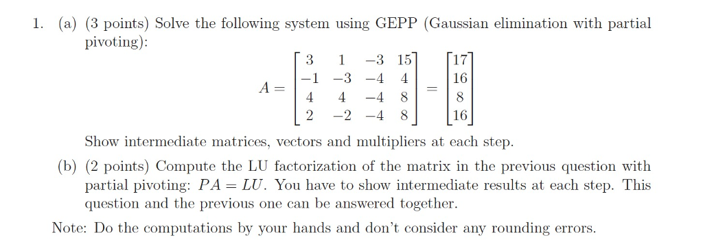 Solved 1. (a) (3 points) Solve the following system using | Chegg.com