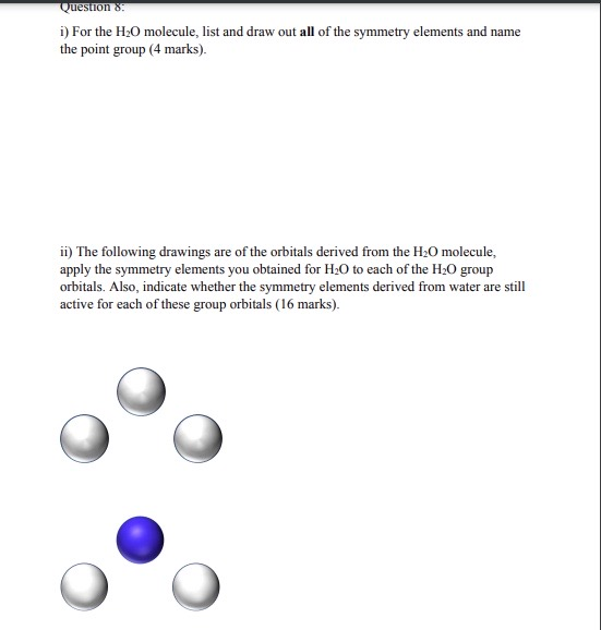 Question : 1) For the H2O molecule, list and draw out | Chegg.com