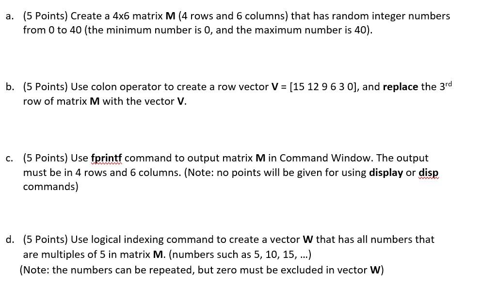 Solved a. (5 Points) Create a 4x6 matrix M (4 rows and 6 | Chegg.com