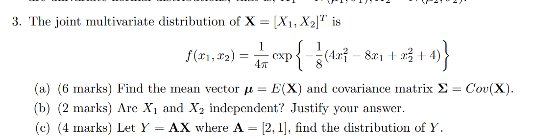 Solved 3. The joint multivariate distribution of X=[X1,X2]T | Chegg.com